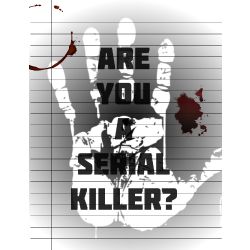 Are you a Serial Killer? - Quiz | Quotev