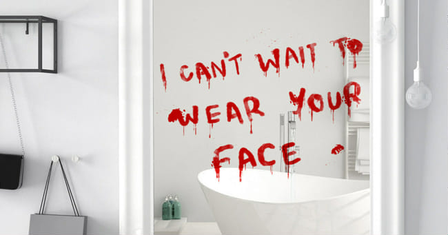 Just Following Up On That Creepy Message I Wrote In Blood On Your ...