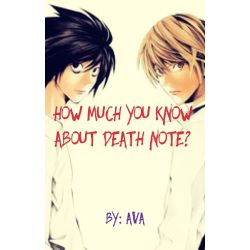 How much you Know about Death Note? - Test | Quotev
