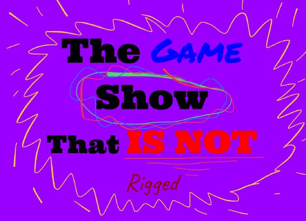 The Game Show That IS NOT Rigged - Test | Quotev