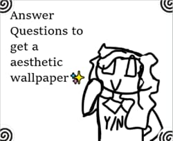 Answer Questions to get an aesthetic wallpaper - Quiz | Quotev