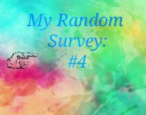 Random Survey #4 - Survey | Quotev