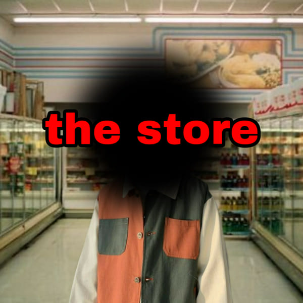 the store (weirdcore) - Quiz | Quotev