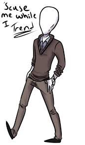 Creepypasta Trenderman