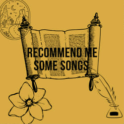 Recommend me some songs - Survey | Quotev