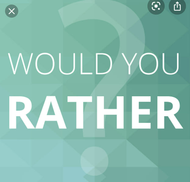 Would you rather? Quiz - Survey