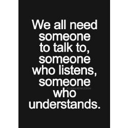 Do You Need Someone To Talk To? - Quiz | Quotev