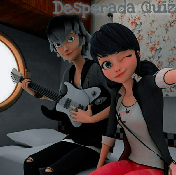 Desperada Quiz - Test | Quotev