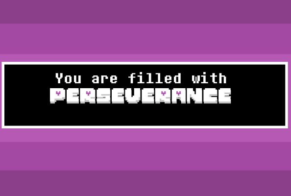 Perseverance | Your Undertale story #1 - Quiz | Quotev