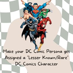 Make your DC Comic Persona get Assigned a "Lesser Known/Rare" DC Comics ...