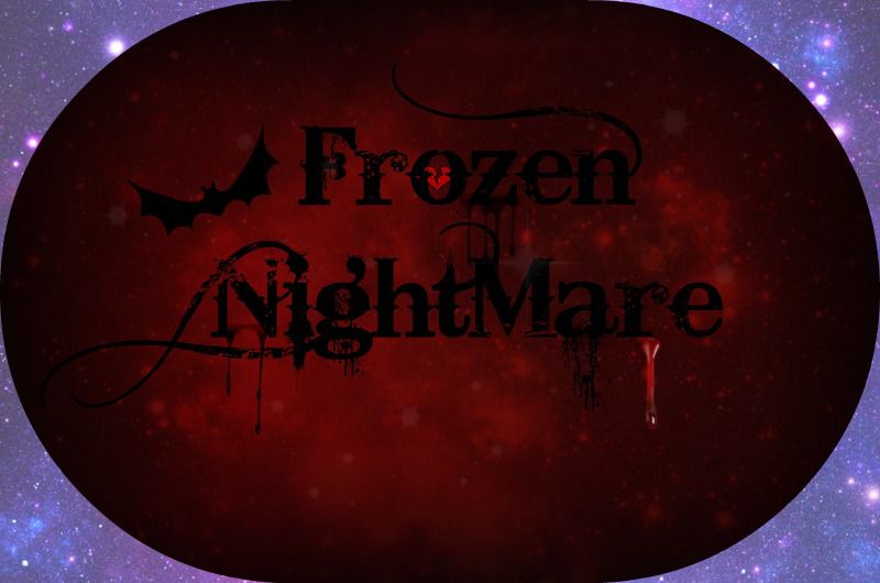 Frozen Nigtmare | Quotev