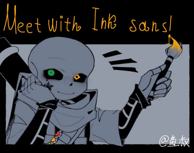Meet with ink sans - Quiz | Quotev