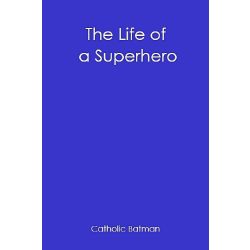 Catholic Batman | Quotev