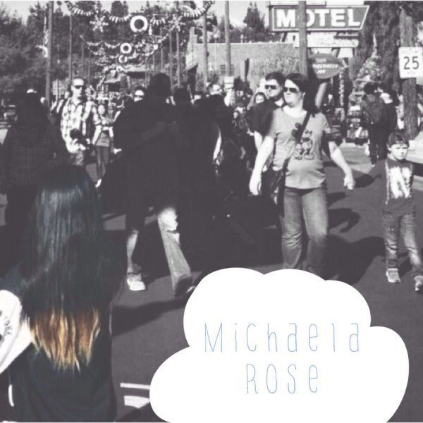 Michaela Rose | Quotev