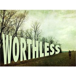 Worthless? - Quiz