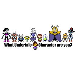 Which character from Undertale are you? - Quiz