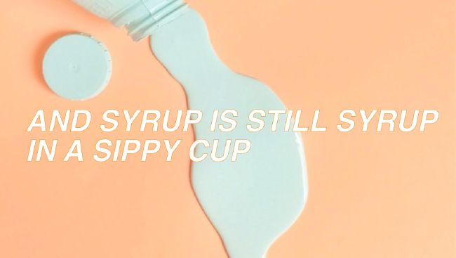 Sippin Syrup Quotes