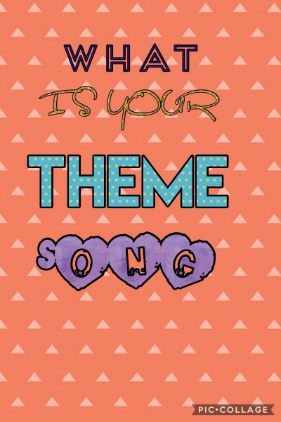 What is your theme song? - Quiz