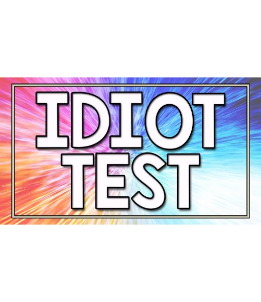 The Idiot Test - Test