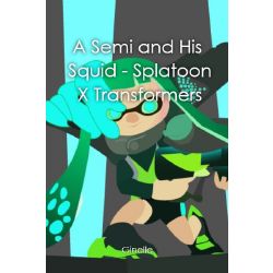 Splatoonxtransformers