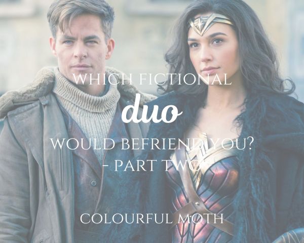 Which fictional duo would befriend you? - part two - Quiz