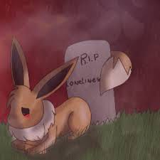 What does loneliness eevee from creepypasta think of you? - Quiz | Quotev