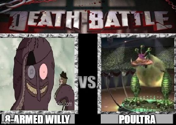 Who would win in a head-on battle? 8-Armed Willy or Poultra? - Survey ...