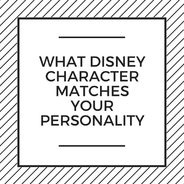 Which Disney Character Matches Your Personality? - Quiz
