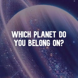 Which Planet do you belong on? - Quiz | Quotev
