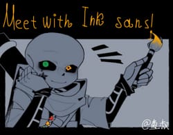 Meet with ink sans - Quiz | Quotev