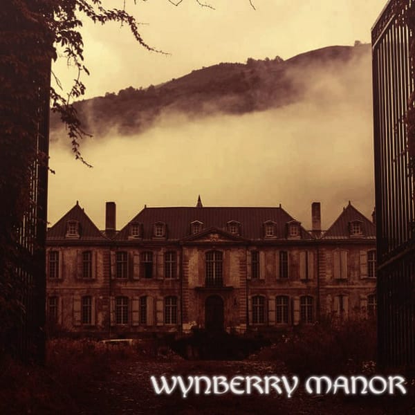 WYNBERRY MANOR | Quotev