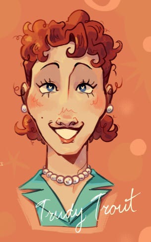Trudy Trout | Quotev