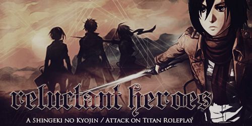 Reluctant Heroes | Quotev