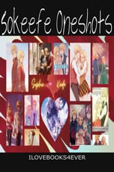 Sokeefe Fanfiction Stories | Quotev