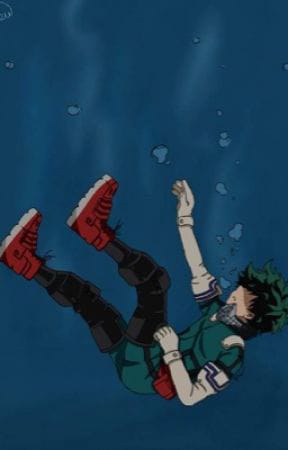The Day I Drowned - An MHA Story Poem | Quotev