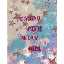 Are you a maniac pixie dream girl? - Quiz | Quotev