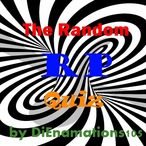 The Random RP Quiz! - Quiz | Quotev