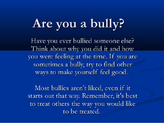 Are you a bully? - Quiz | Quotev
