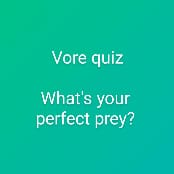 Vore Quiz - What's Your Perfect Prey? - Quiz | Quotev