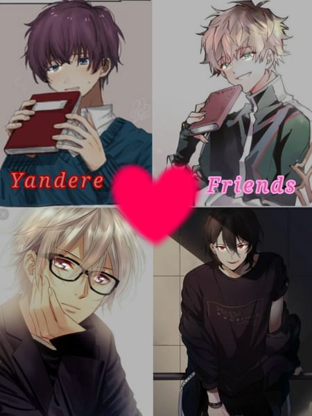Yandere Friends RP (part 1) - Quiz | Quotev