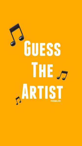 Guess The Artist - Test | Quotev