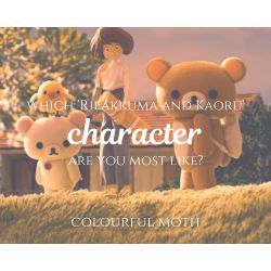 Which 'Rilakkuma and Kaoru' character are you most like? - Quiz | Quotev