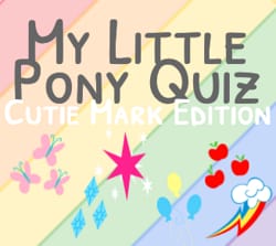 Guess that Cutie Mark! My Little Pony Quiz - Test | Quotev