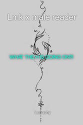 .Lmk, Fanfiction Stories | Quotev