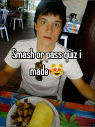 smaash or pass - Quiz | Quotev